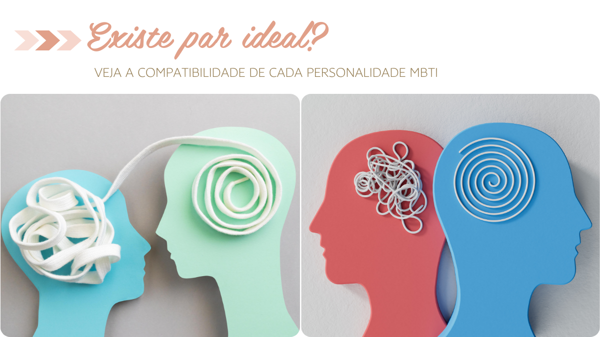 O relacionamento ideal de cada personalidade MBTI